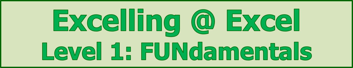 The FUNdamentals: Excelling @ Excel – Returning in 2021! Join in the ... The FUNdamentals: Excelling @ Excel – Returning in 2021! Join in the ...